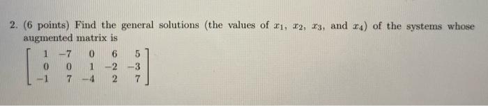 Solved 2. ( 6 points) Find the general solutions (the values | Chegg.com