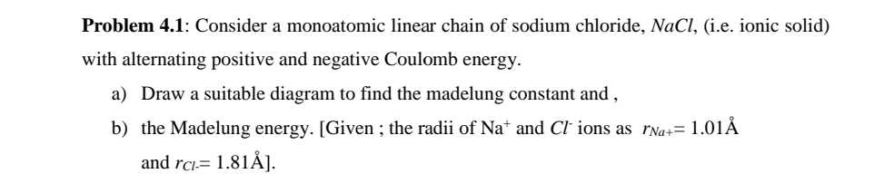 Solved Problem 4.1: Consider a monoatomic linear chain of | Chegg.com