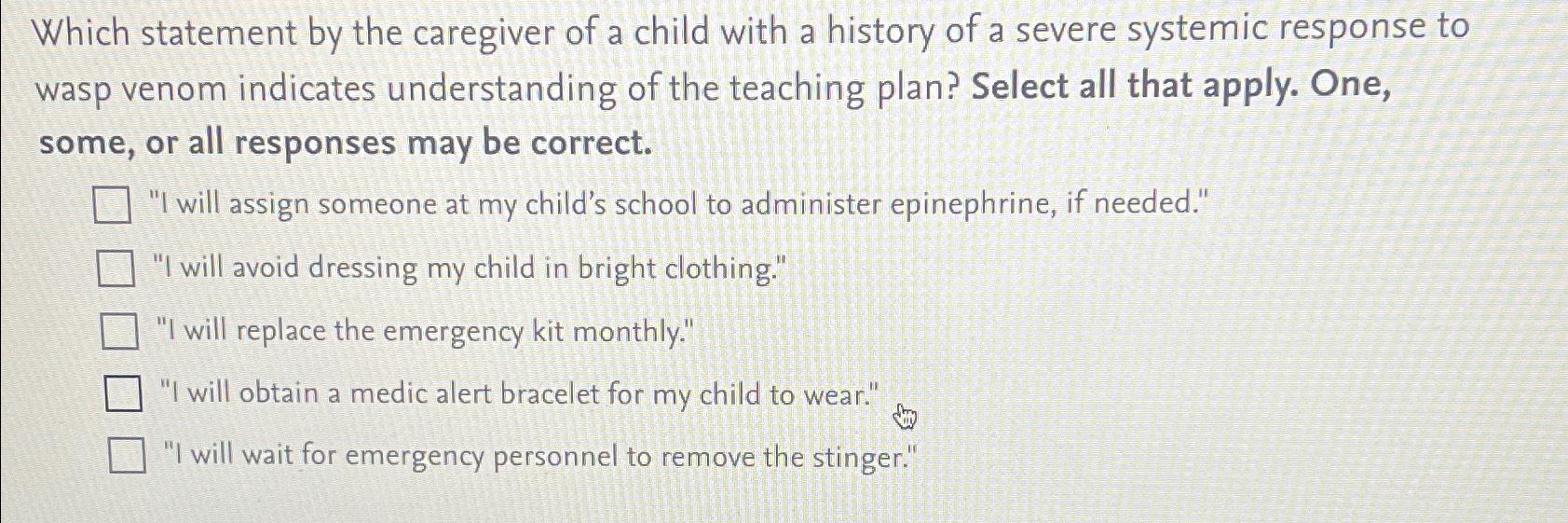 Solved Which statement by the caregiver of a child with a | Chegg.com