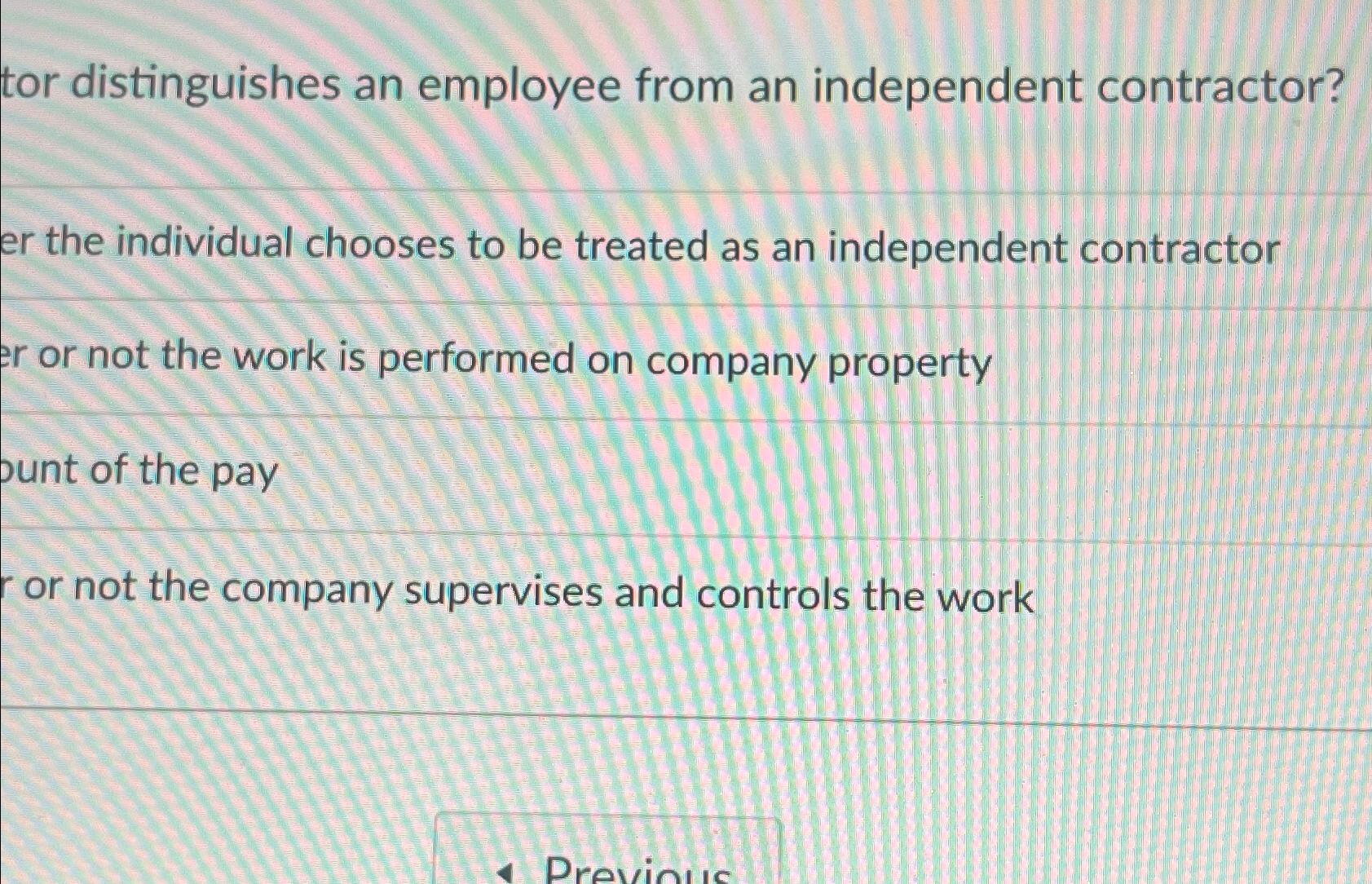 Solved tor distinguishes an employee from an independent | Chegg.com