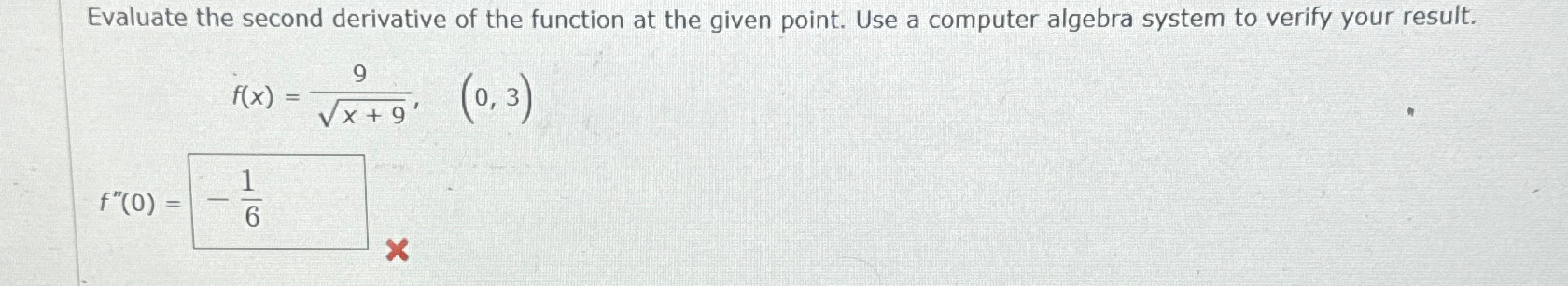 Solved Evaluate the second derivative of the function at the | Chegg.com