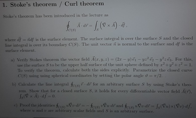 Solved 1. Stoke's theorem / Curl theorem Stoke's theorem has | Chegg.com
