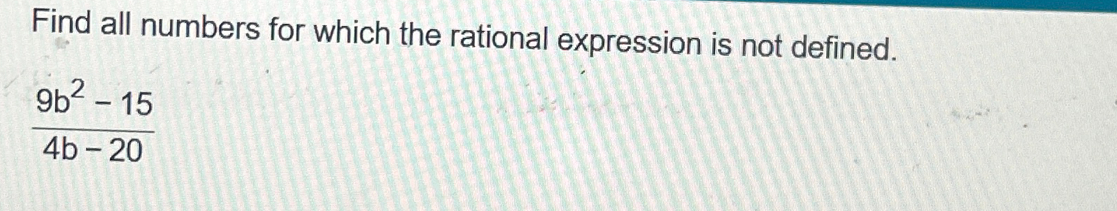 Solved Find all numbers for which the rational expression is | Chegg.com