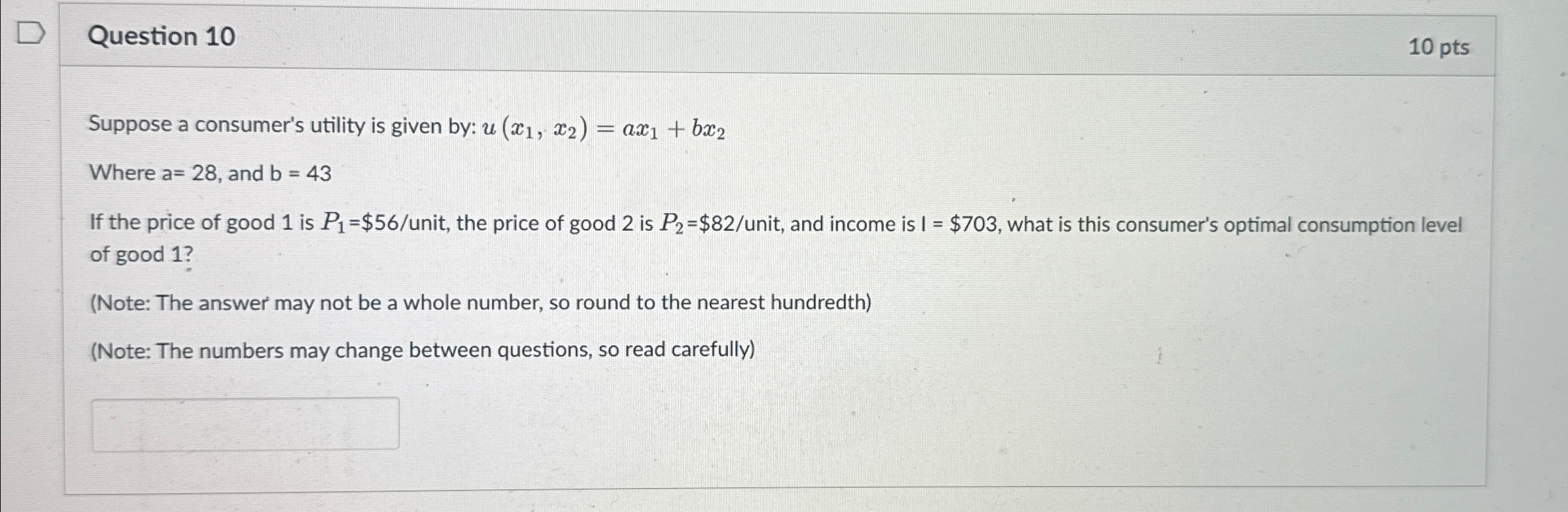 Solved Question 1010 ﻿ptsSuppose a consumer's utility is | Chegg.com