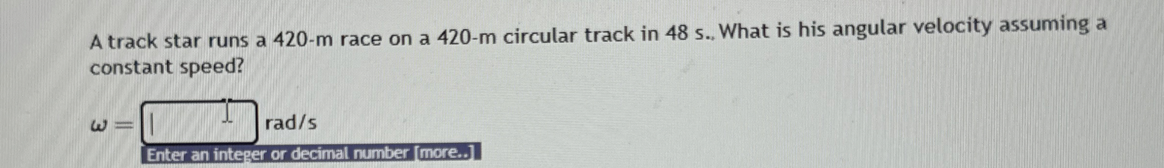Solved A track star runs a 420-m ﻿race on a 420-m ﻿circular | Chegg.com