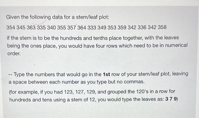 Solved Given the following data for a stem/leaf plot: | Chegg.com