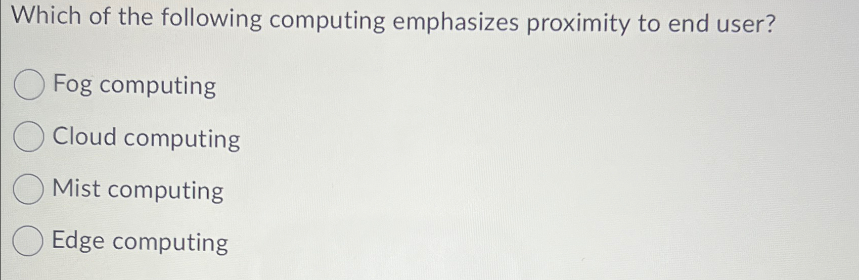 Solved Which of the following computing emphasizes proximity | Chegg.com