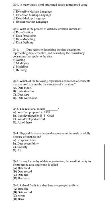 Solved 1. A database stores A) data B) relationships C) | Chegg.com