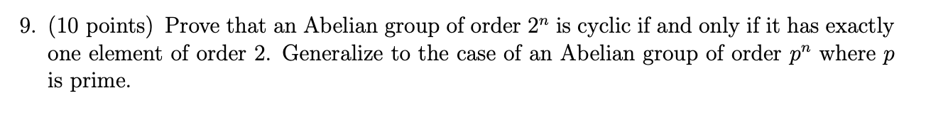 Solved (10 ﻿points) ﻿Prove that an Abelian group of order 2n | Chegg.com