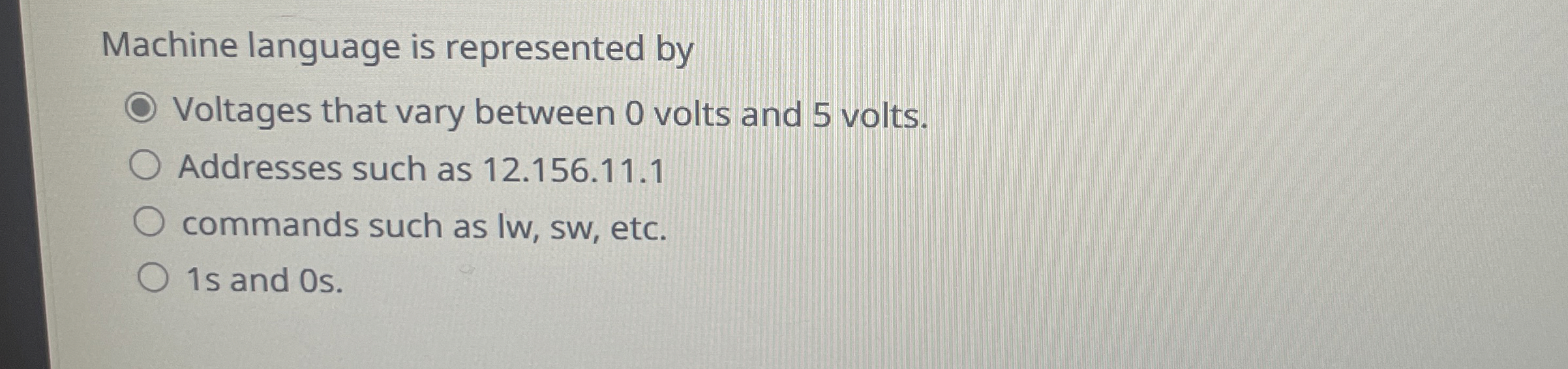 Solved Machine language is represented byVoltages that vary | Chegg.com