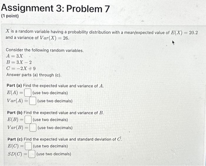 Solved Assignment 3: Problem 7 (1 point) X is a random | Chegg.com