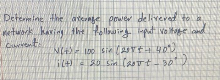 Solved Determine the average power delivered to a network | Chegg.com