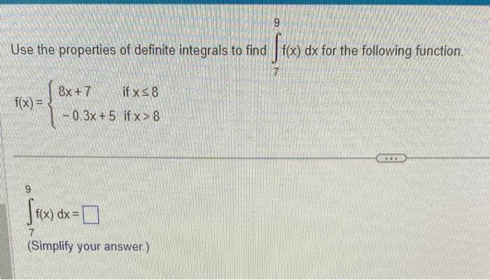 Use the properties of definite integrals to find | Chegg.com