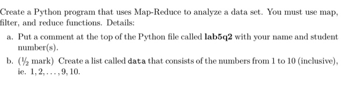 Solved Create a Python program that uses Map-Reduce to | Chegg.com
