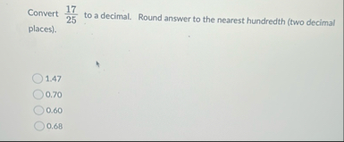 Solved Convert 1725 ﻿to a decimal. Round answer to the | Chegg.com