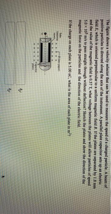 Solved The figure shows a velocity selector that can be used | Chegg.com
