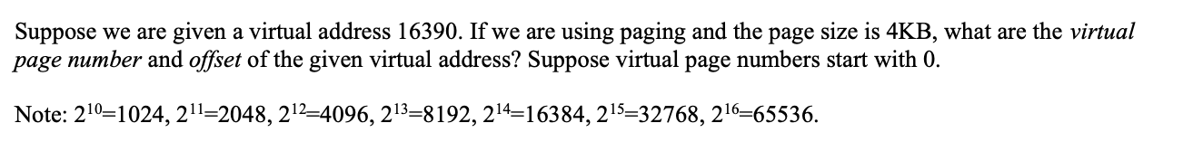 Solved Suppose we are given a virtual address 16390 . ﻿If we | Chegg.com
