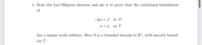 Solved 4. State the Lax-Milgram theorem and use it to prove | Chegg.com