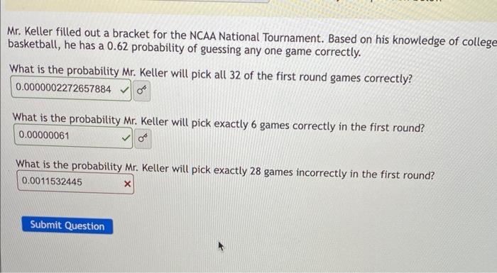 Solved Mr. Keller filled out a bracket for the NCAA National | Chegg.com