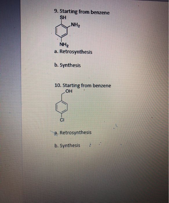 Solved 9. Starting from benzene SH NH2 NH2 a. Retrosynthesis | Chegg.com