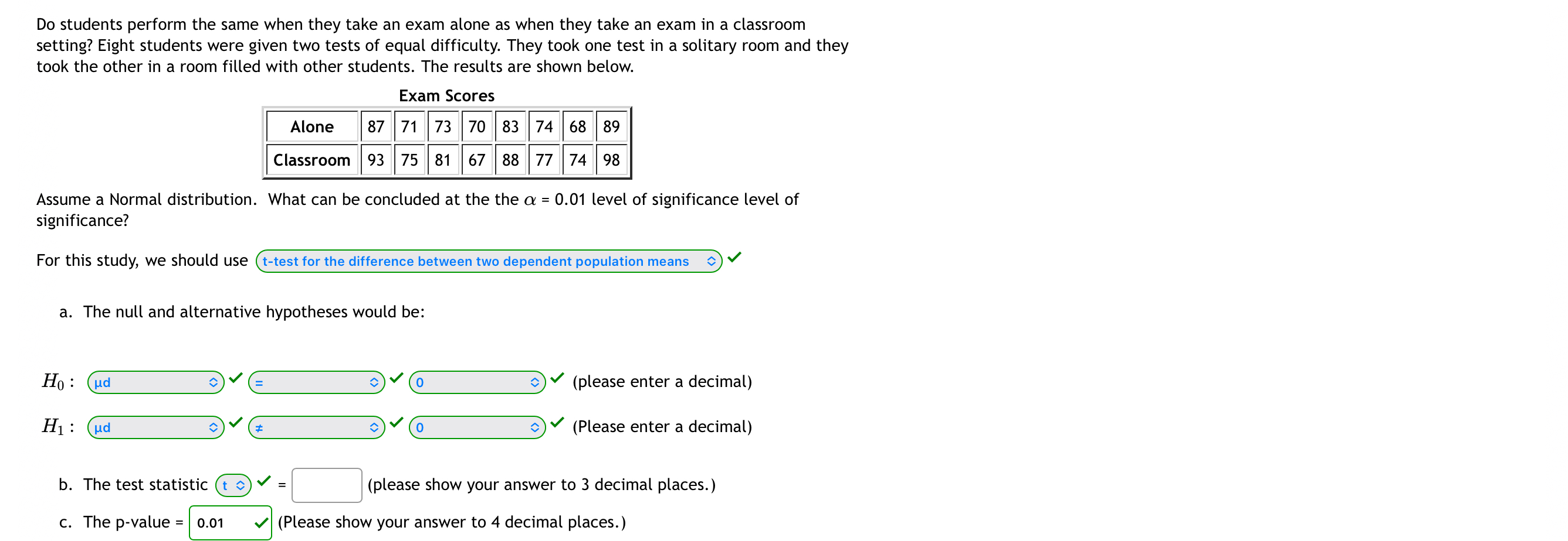 Solved Do students perform the same when they take an exam | Chegg.com