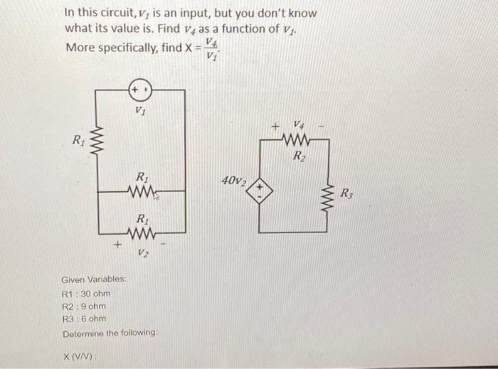 Solved In this circuit, v, is an input, but you don't know | Chegg.com