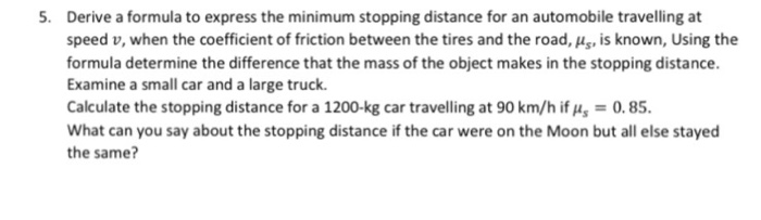 Solved Derive a formula to express the minimum stopping | Chegg.com