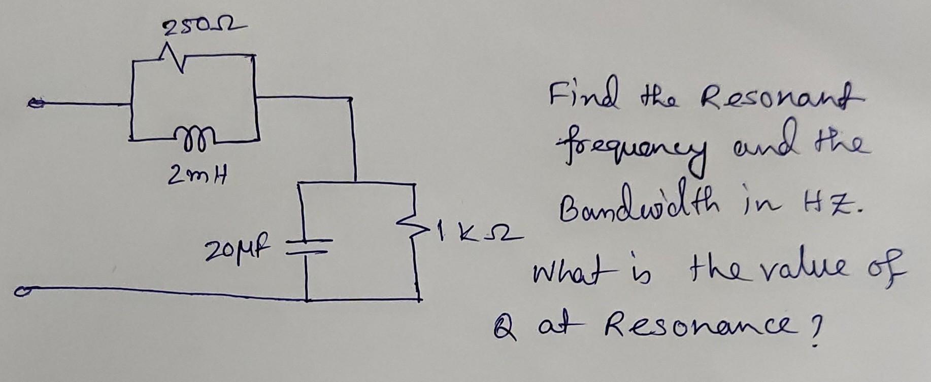 Solved Find the Resonant frequency and the Bandwidth in HZ. | Chegg.com