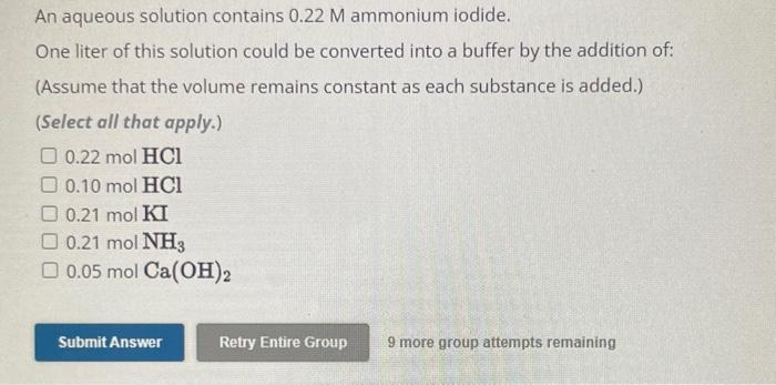 Solved An aqueous solution contains 0.22M ammonium iodide. | Chegg.com