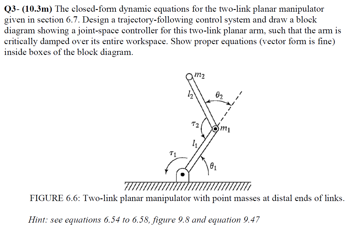 Q3- (10.3m) ﻿The closed-form dynamic equations for | Chegg.com
