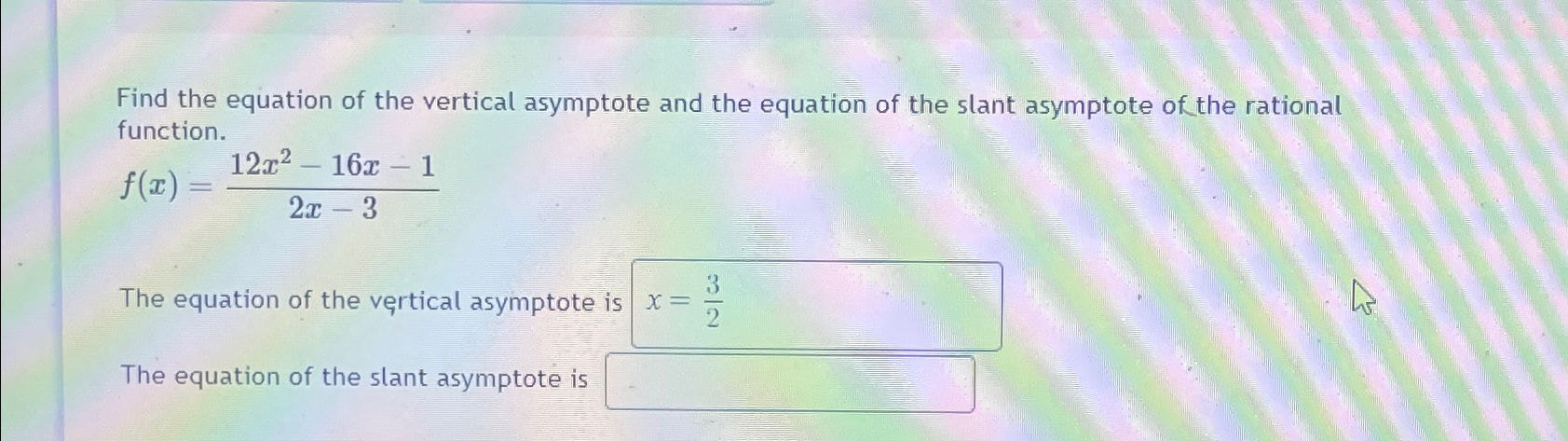 Solved Find the equation of the vertical asymptote and the | Chegg.com