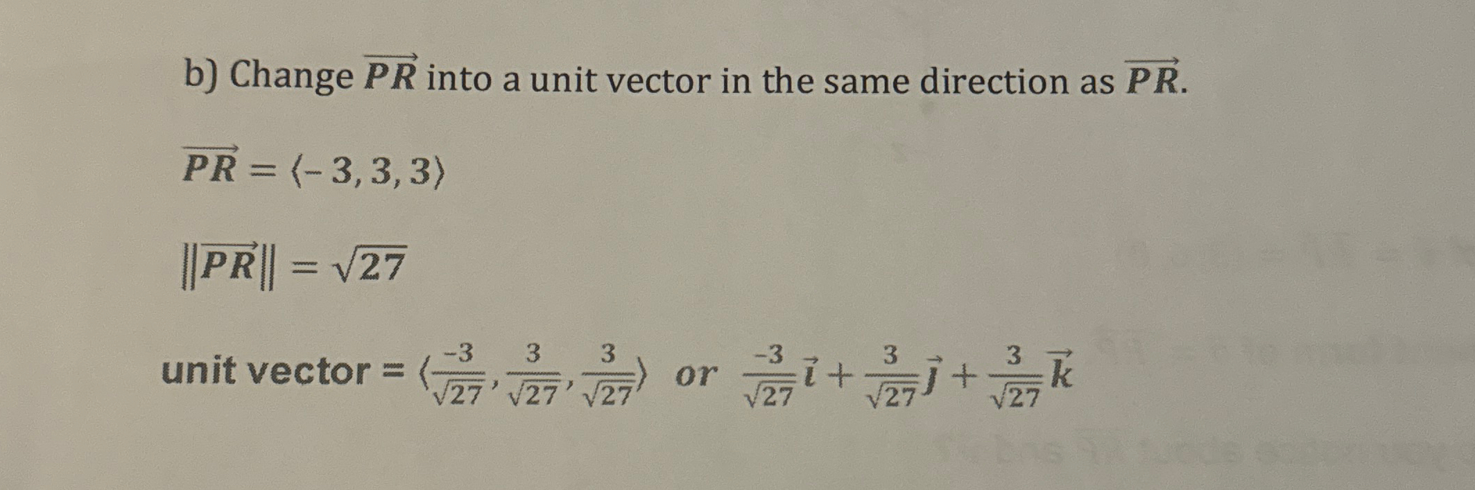 Solved b) ﻿Change vec(PR) ﻿into a unit vector in the same | Chegg.com