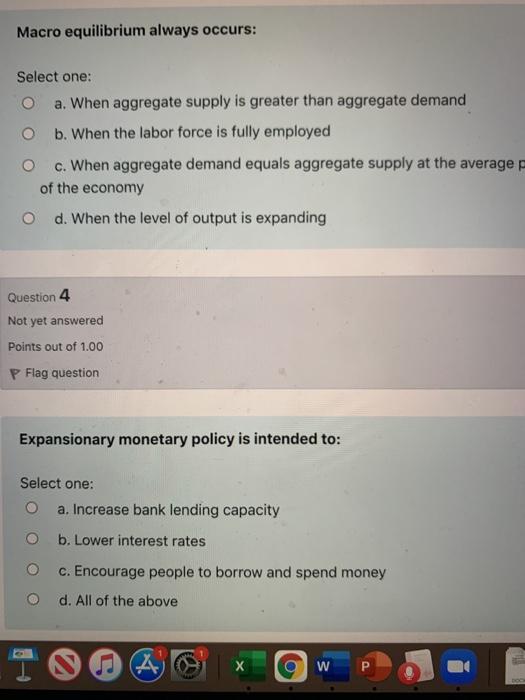 Solved Macro equilibrium always occurs: Select one: oa. When | Chegg.com