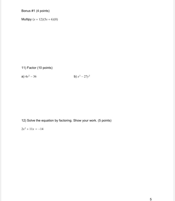 Solved Bonus #1 (4 points) Multipy (x+12)(5x+6)(0) 11) | Chegg.com