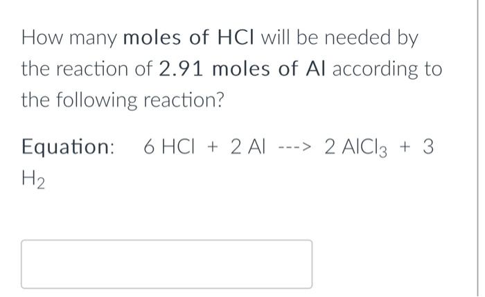 Solved How many moles of \\( \\mathrm{HCl} \\) will be | Chegg.com