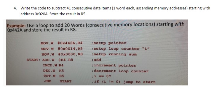 Solved Write the code to subtract 41 ﻿consecutive data items | Chegg.com