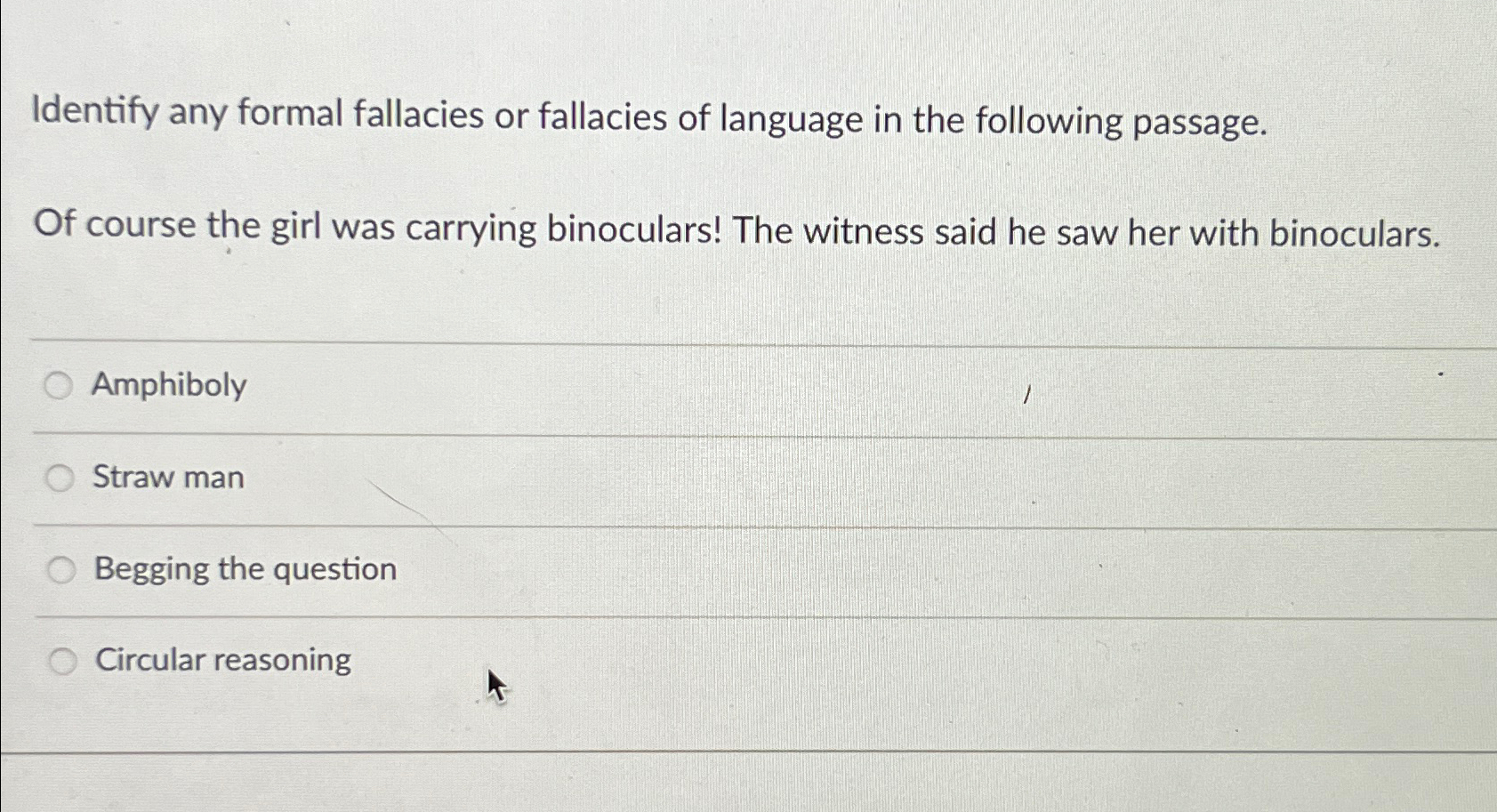 Solved Identify any formal fallacies or fallacies of | Chegg.com