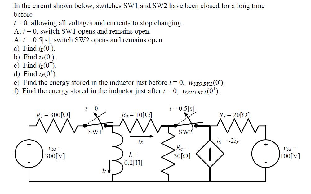 Solved In the circuit shown below, switches SW1 and SW2 have | Chegg.com