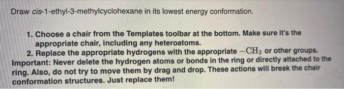 Solved Draw cis-1-ethyl-3-methylcyclohexane in its lowest | Chegg.com