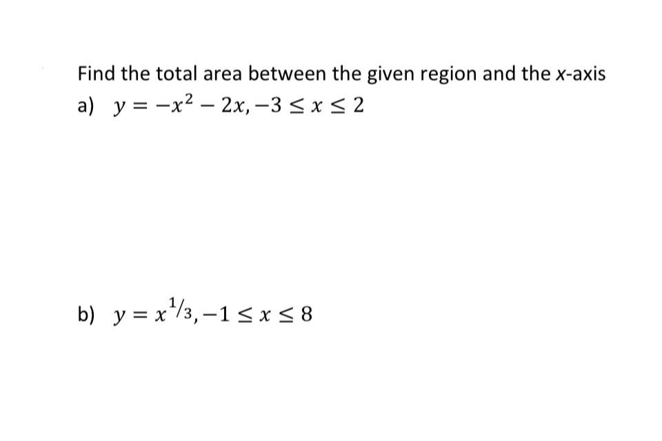 Solved Find the total area between the given region and the | Chegg.com