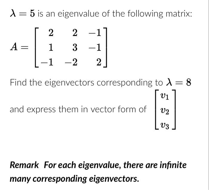 λ=5 is an eigenvalue of the following matrix: | Chegg.com