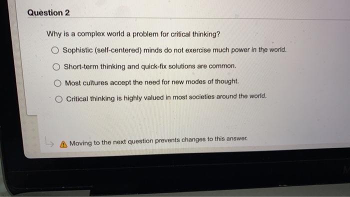 Solved Question 2 Why is a complex world a problem for | Chegg.com