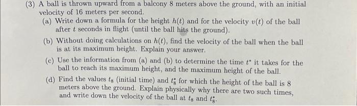 Solved (3) A ball is thrown upward from a balcony 8 meters | Chegg.com
