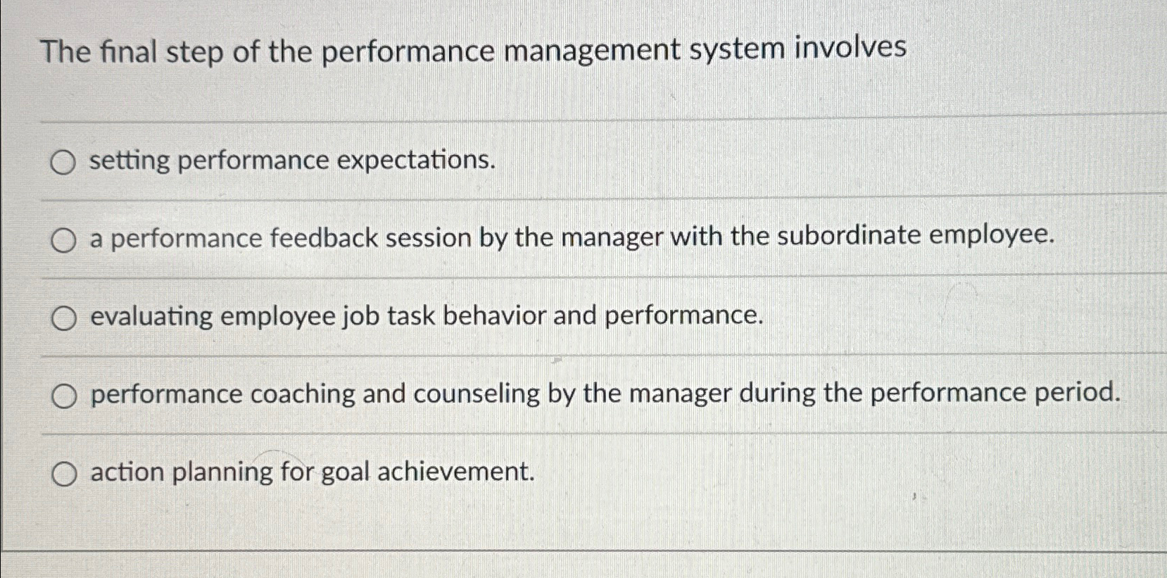 Solved The final step of the performance management system | Chegg.com