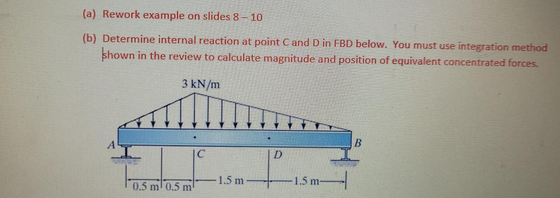 Solved (a) Rework example on slides 8 - 10 (b) Determine | Chegg.com