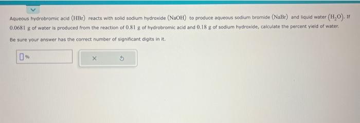 Solved Aqueous hydrobromic acid (HBr) reacts with solid | Chegg.com