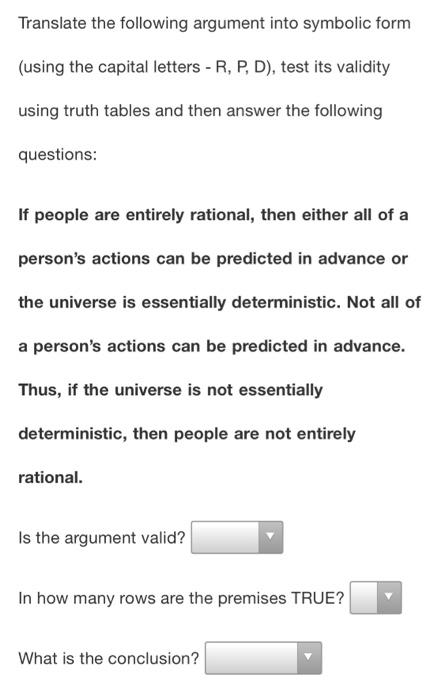 Translate the following argument into symbolic form | Chegg.com