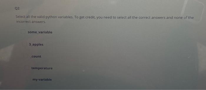 Solved Select all the valid python variables. To get credit, | Chegg.com
