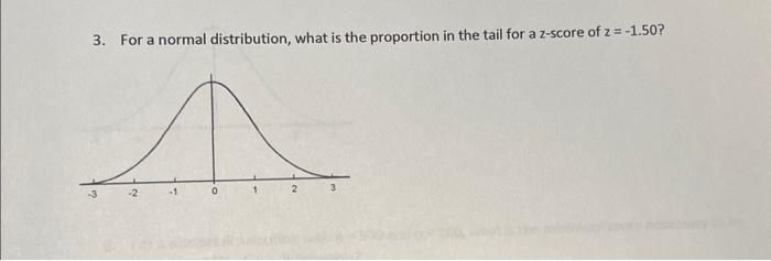 Solved 3. For a normal distribution, what is the proportion | Chegg.com