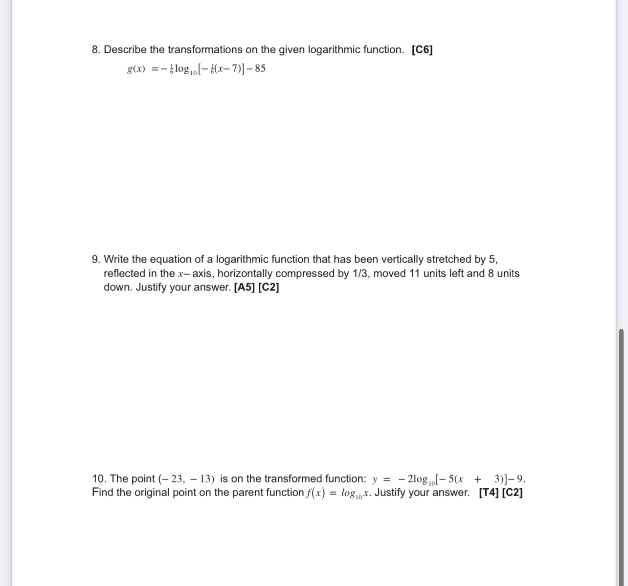 Solved Describe The Transformations On The Given Logarithmic